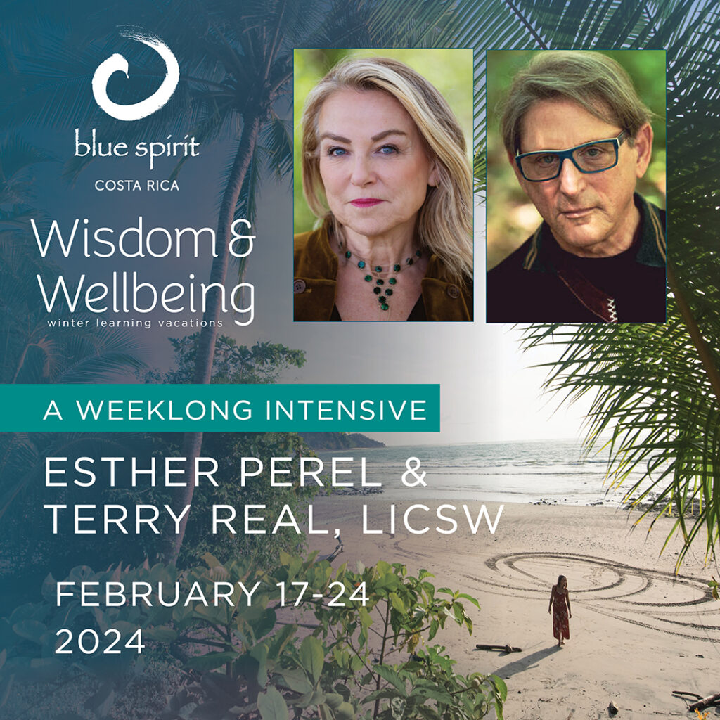 Wisdom & Wellbeing- Intensive Week 6 with Esther Perel & Terry Real ...